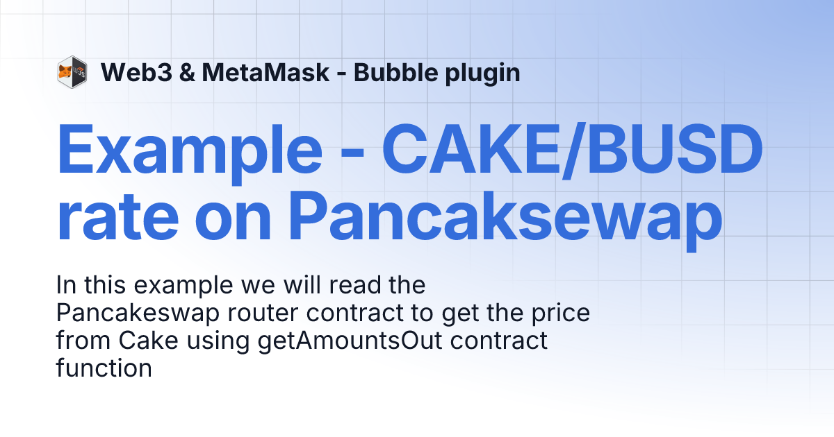 Example - CAKE/BUSD rate on Pancaksewap | Web3 & MetaMask - Bubble plugin