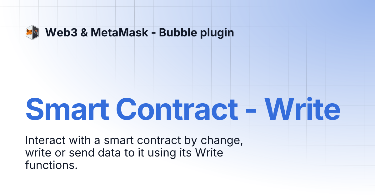 Smart Contract - Write | Web3 & MetaMask - Bubble plugin